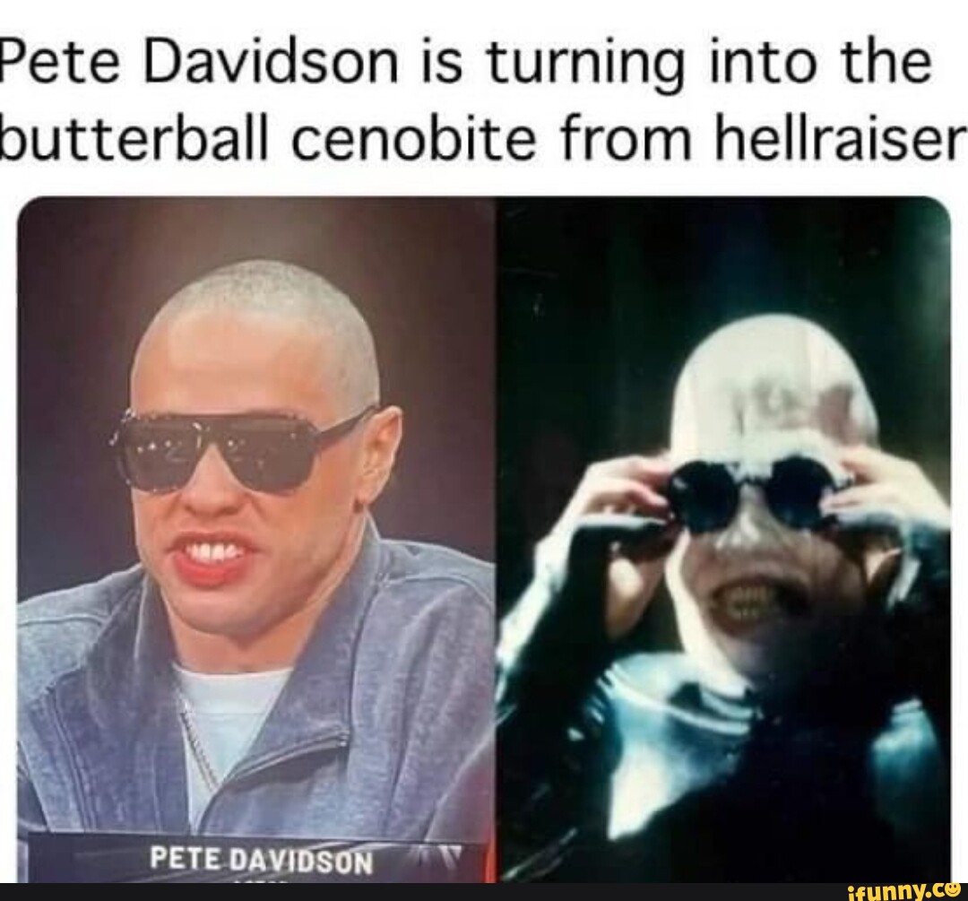 Pete Davidson is turning into the butterball cenobite from hellraiser ...