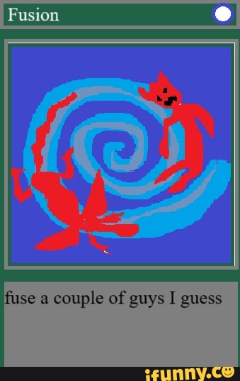 Fusion memes. Best Collection of funny Fusion pictures on iFunny