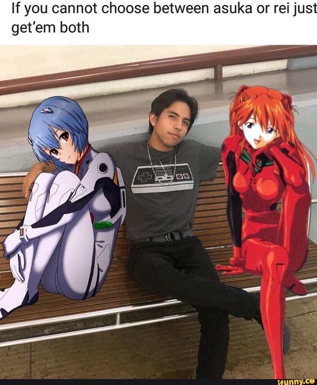 If you cannot choose between asuka or rei ju3I get'em both - iFunny