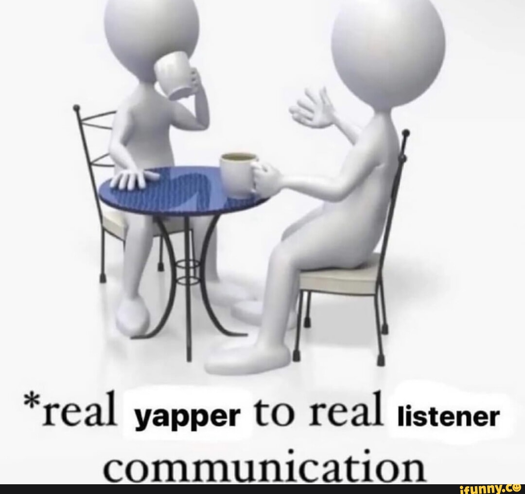 Yapper memes. Best Collection of funny Yapper pictures on iFunny