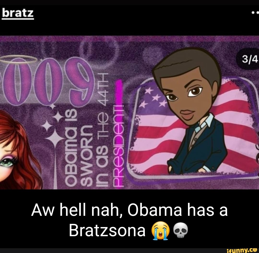 Bratzsona memes. Best Collection of funny Bratzsona pictures on iFunny