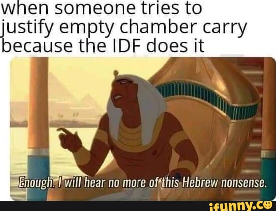 When someone tries to justify empty chamber carry because the IDF does ...