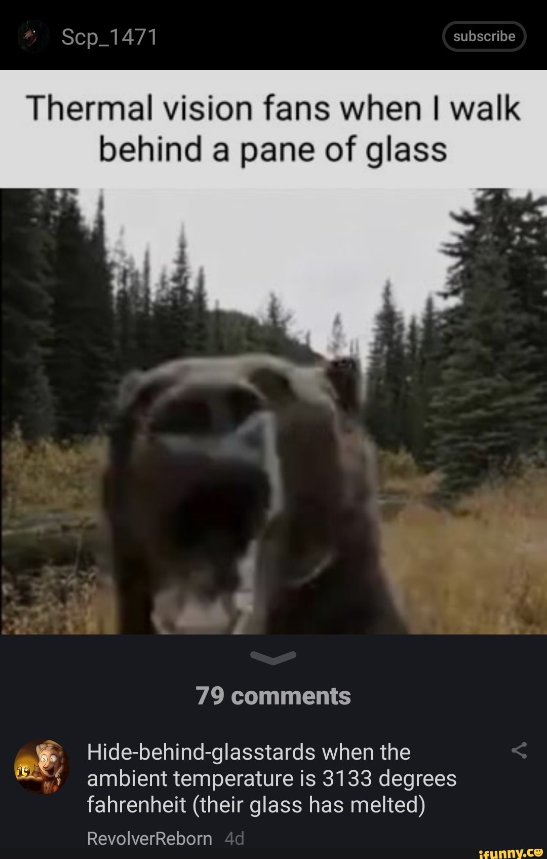 Subscribe Scp_1471 Thermal vision fans when I walk behind a pane of ...