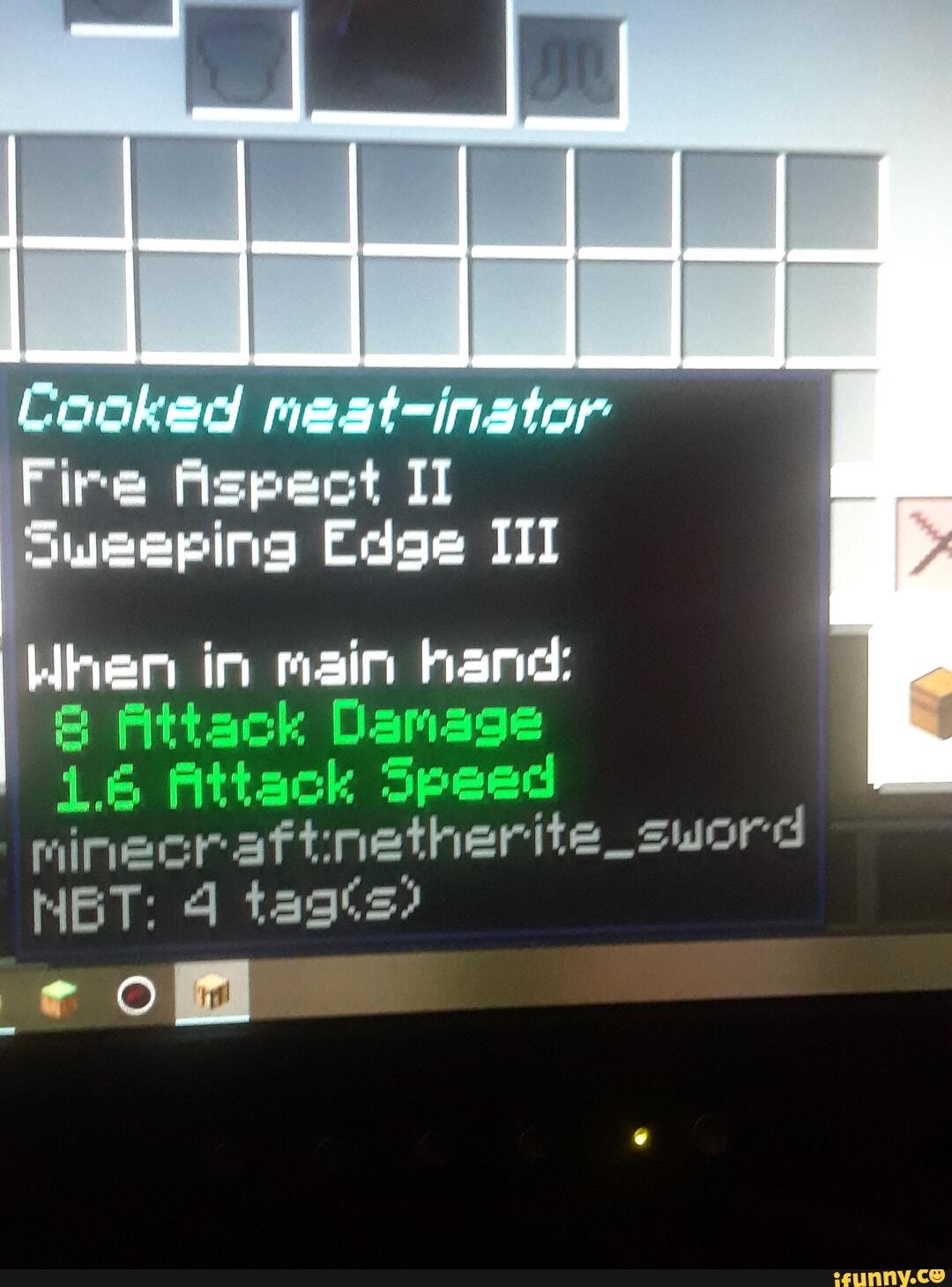 Fire Aspect II weeping Edge IIT When in main hard: I 8 Attack Damage 16 ...