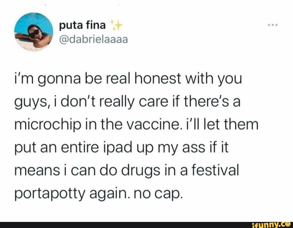 Puta fina i'm gonna be real honest with you guys, i don't really care ...