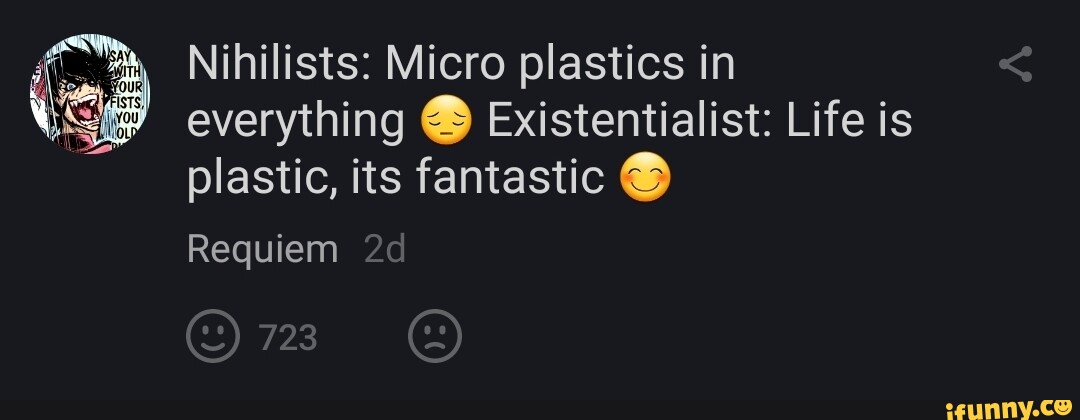 Plastics memes. Best Collection of funny Plastics pictures on iFunny