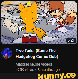 'Two Tails! (Sonic The Hedgehog Comic Dub) MaddieTheOne Videos 425K ...