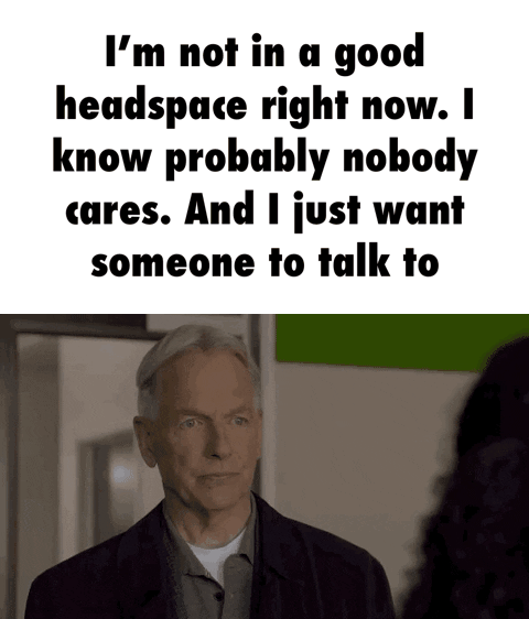 Good headspace right now. I know probably nobody cares. And I just want ...