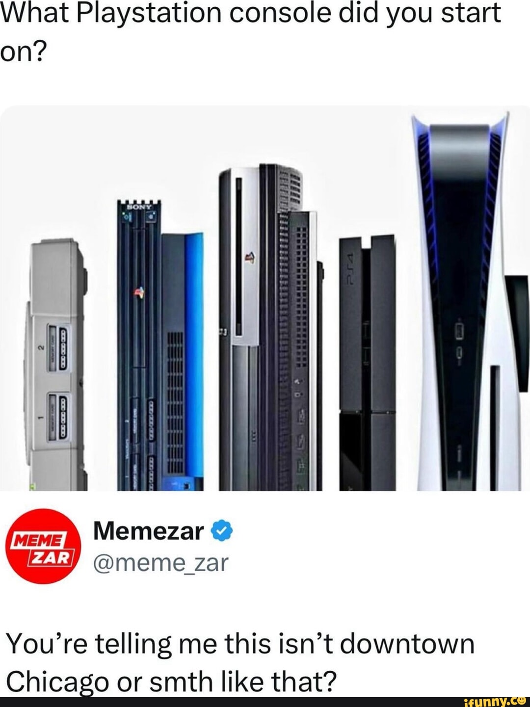 What Playstation console did you start on? meme Memezar @ meme zar You ...