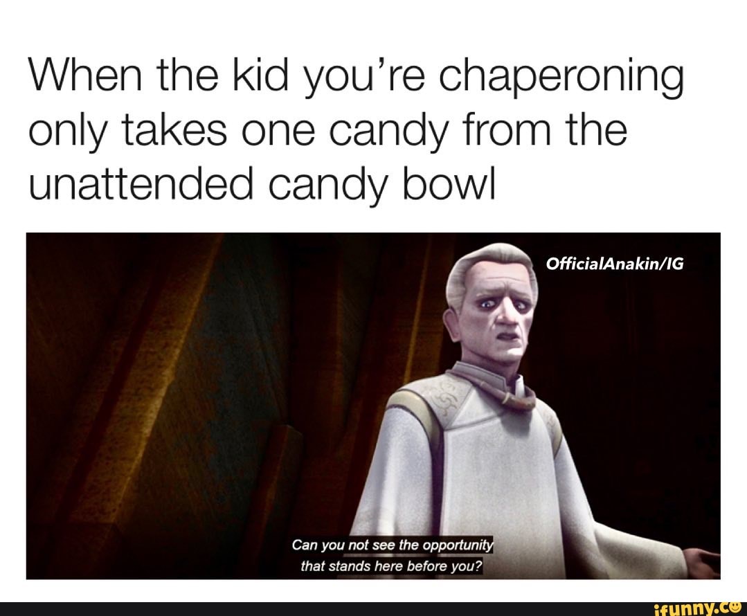 Chaperoning memes. Best Collection of funny Chaperoning pictures on iFunny