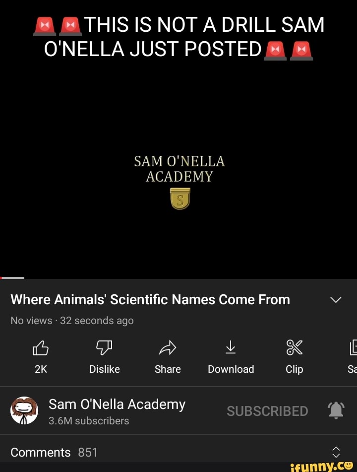 THIS IS NOT A DRILL SAM O'NELLA JUST POSTED SAM O'NELLA ACADEMY Where ...