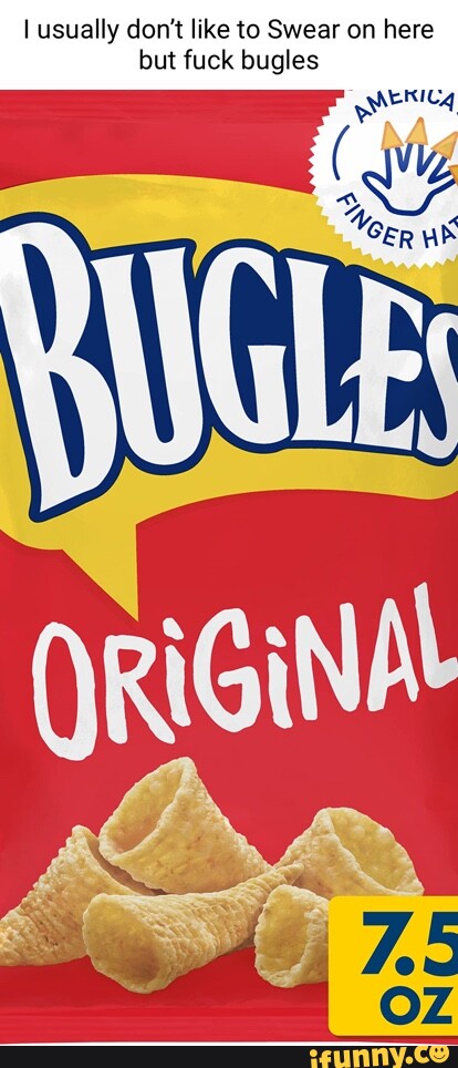Bugles memes. Best Collection of funny Bugles pictures on iFunny