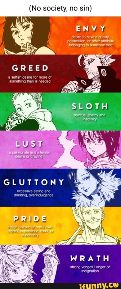 (No society, no sin) ENVY GREED a selfish desire for more of 'something ...