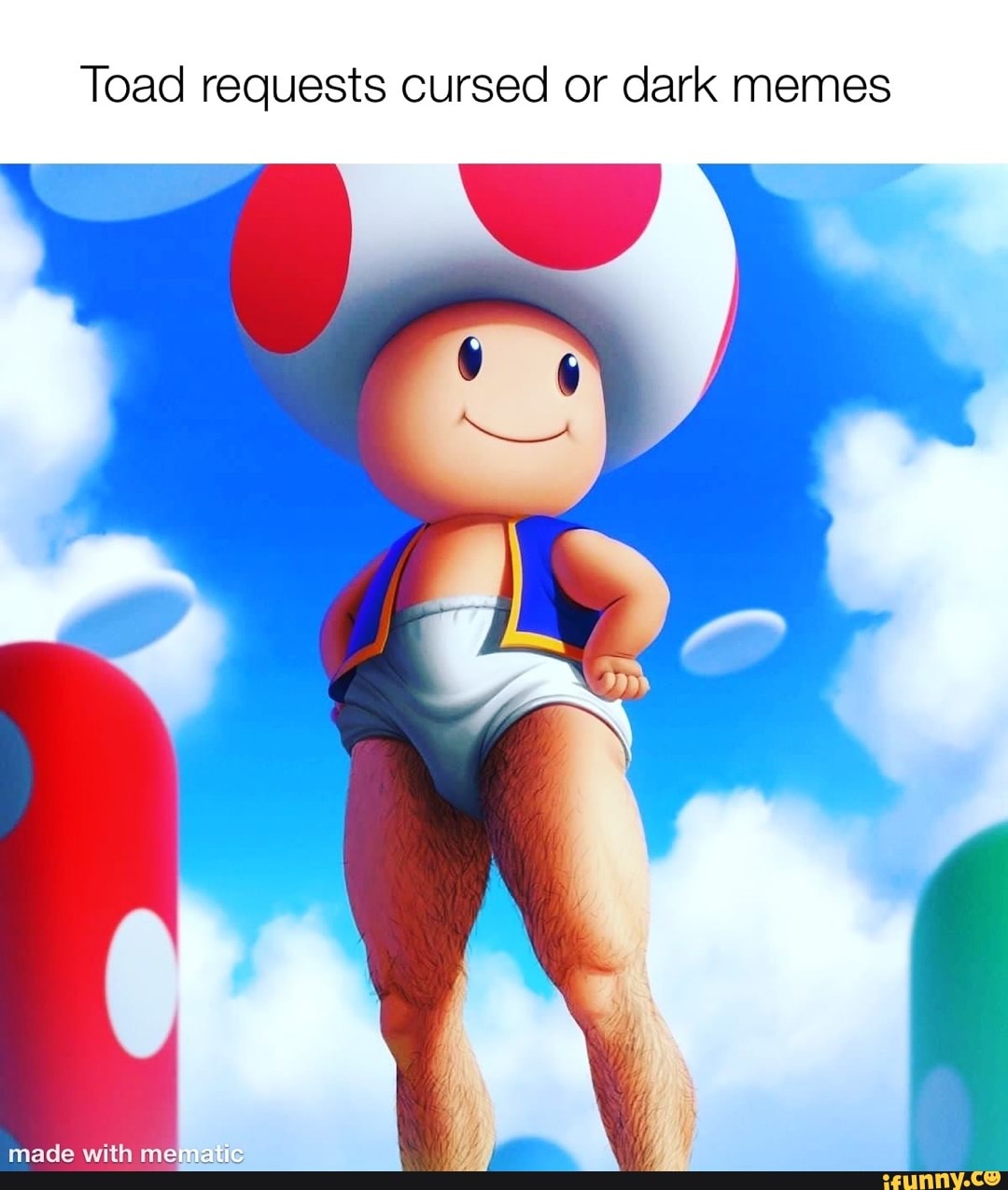 Toad requests cursed or dark memes oN made with memetis - iFunny