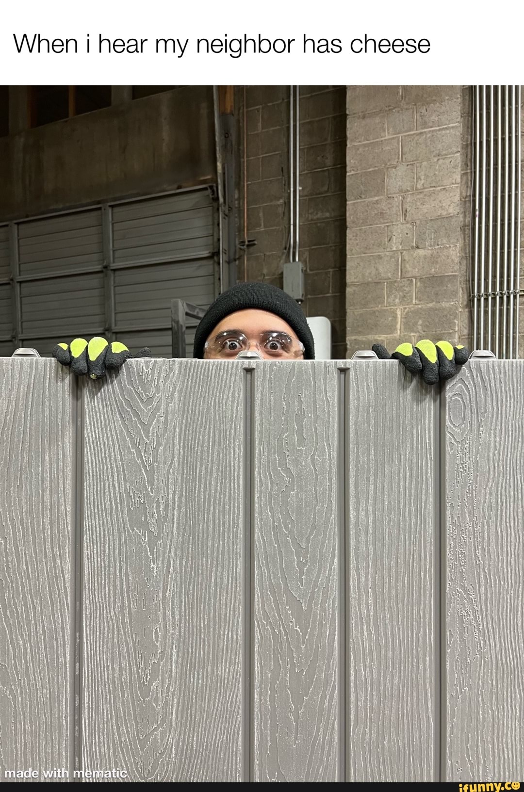 When I hear my neighbor has cheese made with nlematic - iFunny