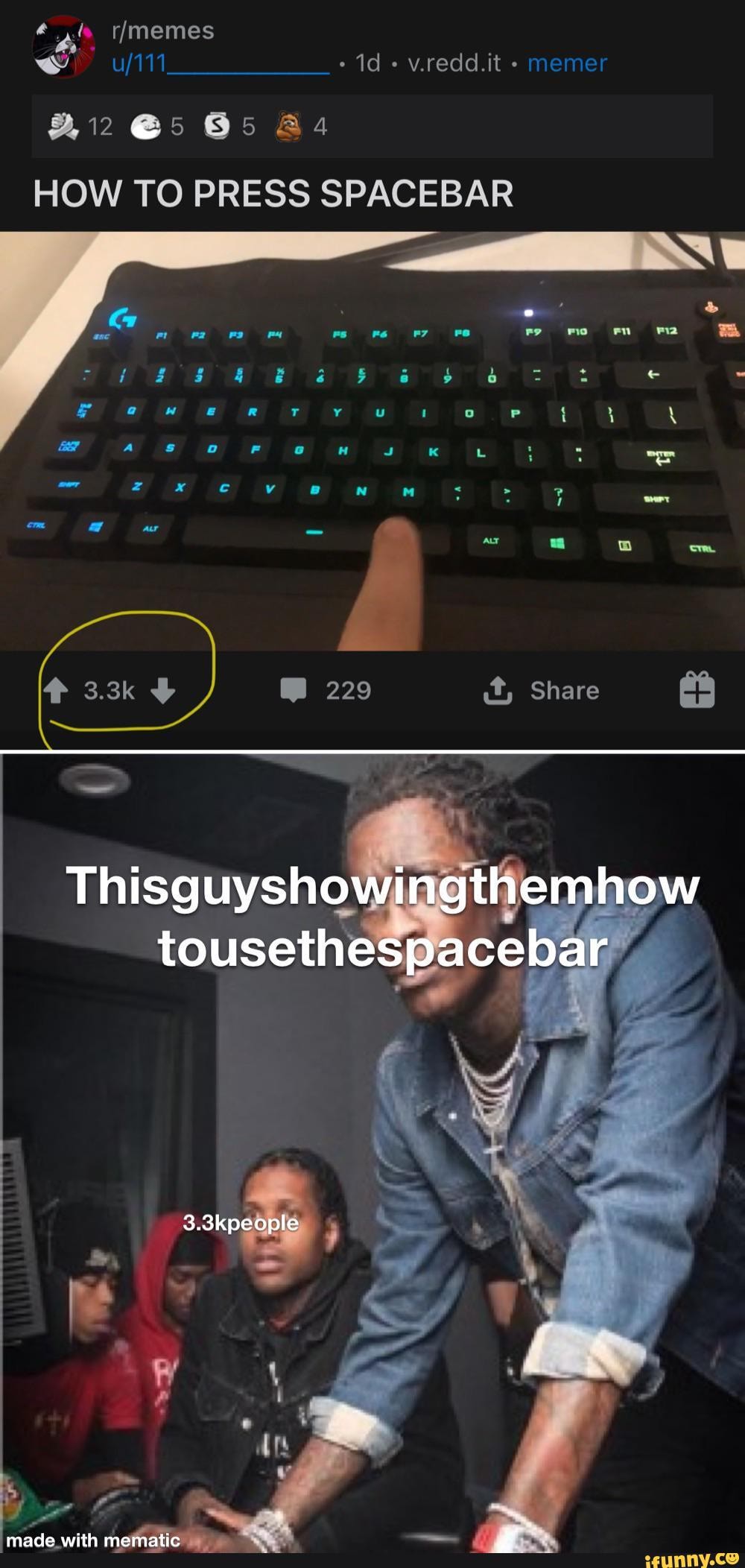 Memes @5 Aaa v.redd.it memer HOW TO PRESS SPACEBAR me ww ww 229 Share ...