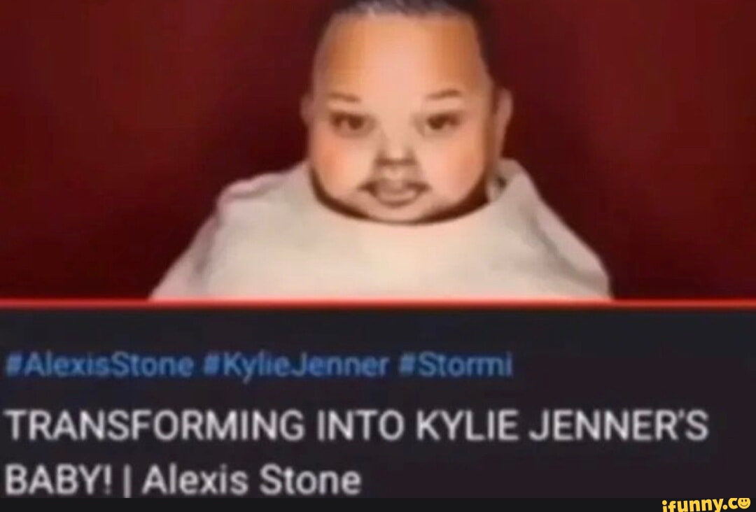 #AlexisStone #KylieJenner #Stormi TRANSFORMING INTO KYLIE JENNER'S BABY ...