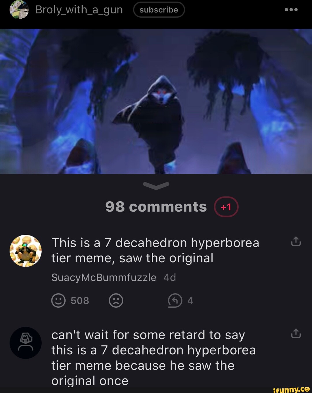 Broly_with_a_gun subscribe 98 comments This is decahedron hyperborea ...