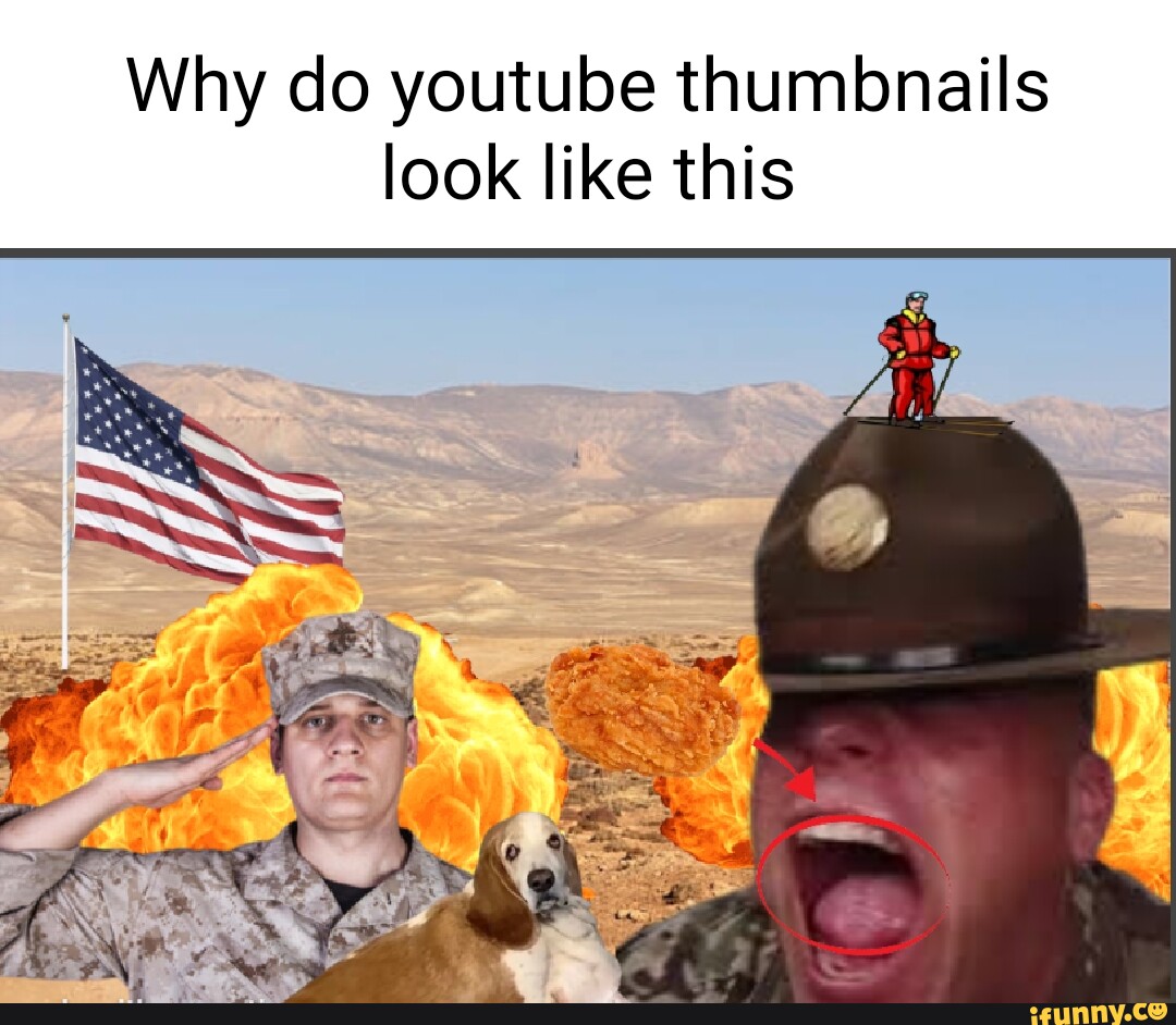 Why do youtube thumbnails look like this - iFunny