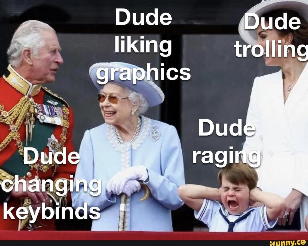 Keybinds memes. Best Collection of funny Keybinds pictures on iFunny