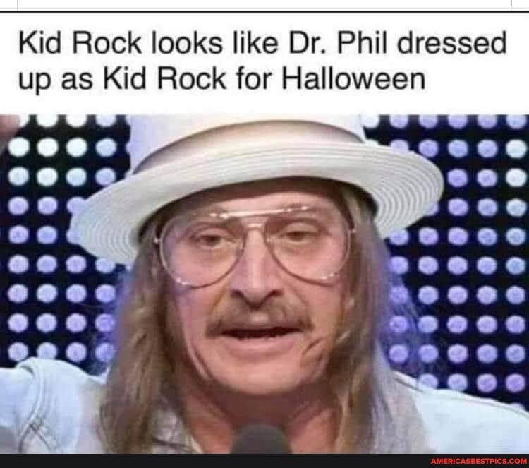 Kid Rock looks like Dr. Phil dressed up as Kid Rock for Halloween "AG ...