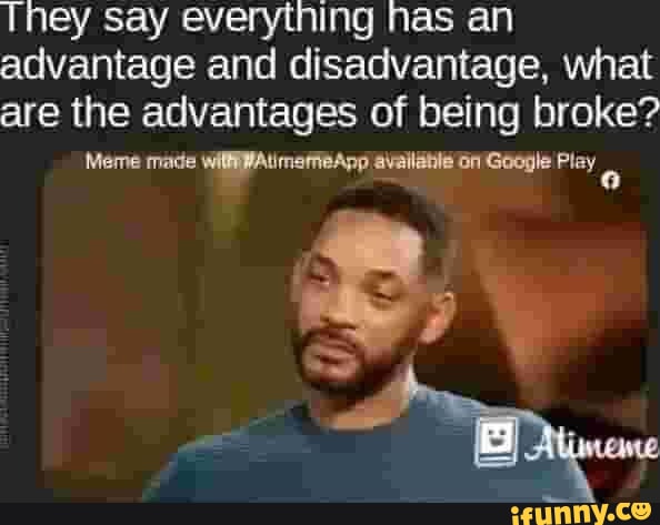 Disadvantage memes. Best Collection of funny Disadvantage pictures on ...