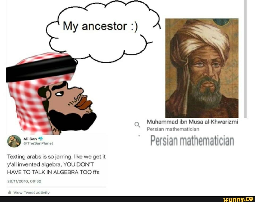 Khwarizmi memes. Best Collection of funny Khwarizmi pictures on iFunny