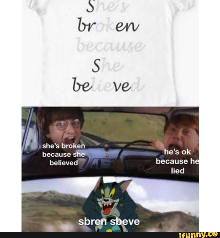 Br ew be ve she's broken because she he's ok believed 7) because he ...