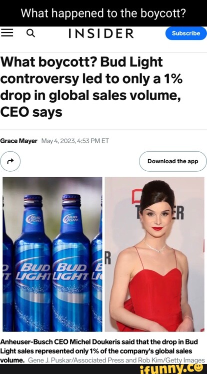 What happened to the boycott? INSIDER What boycott? Bud Light ...