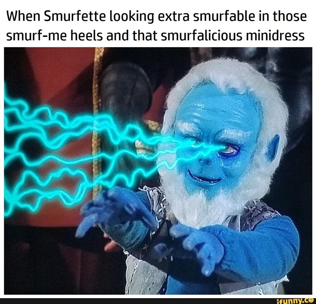 Smurf memes. Best Collection of funny Smurf pictures on iFunny