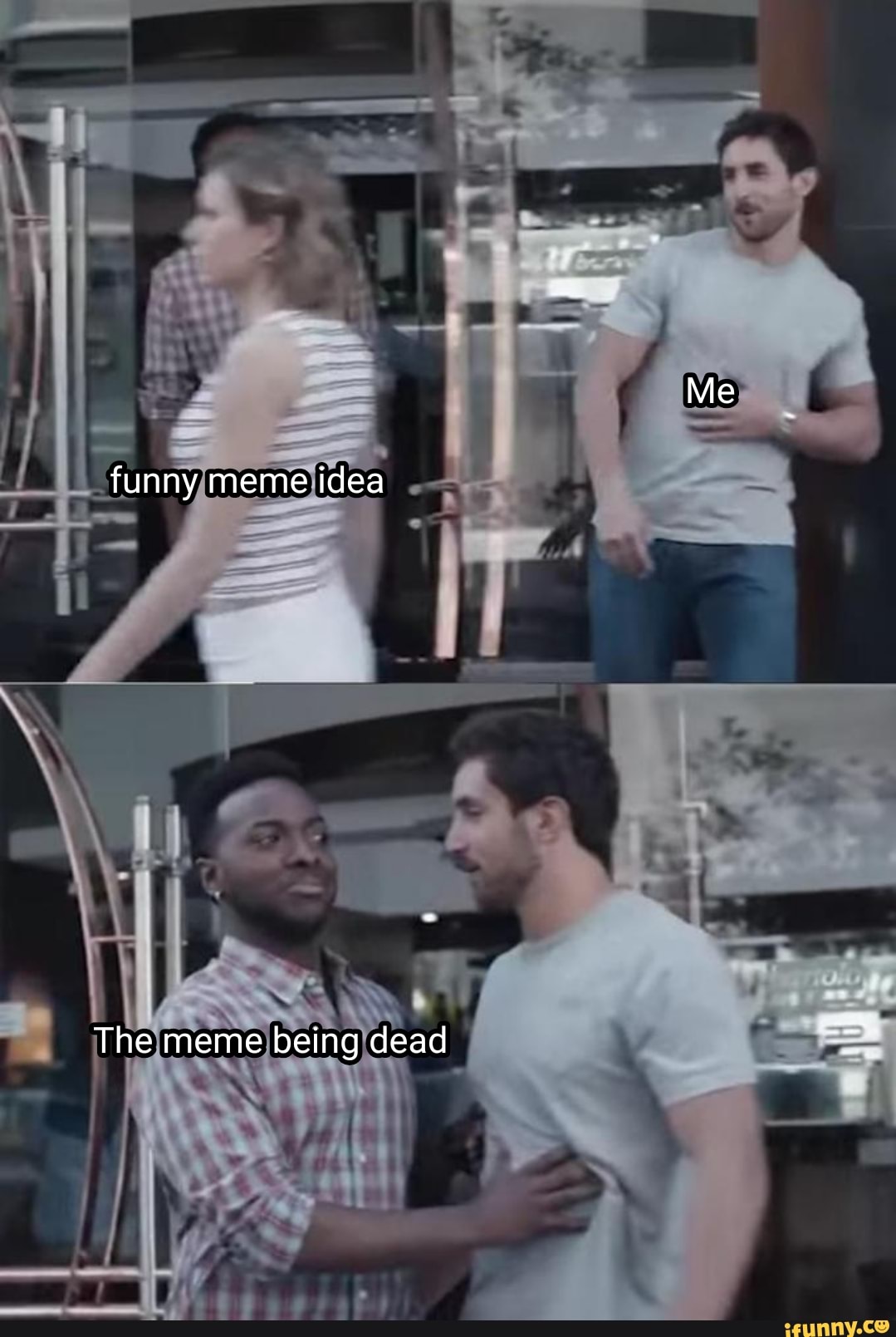 Funny meme idea The meme being dead - iFunny