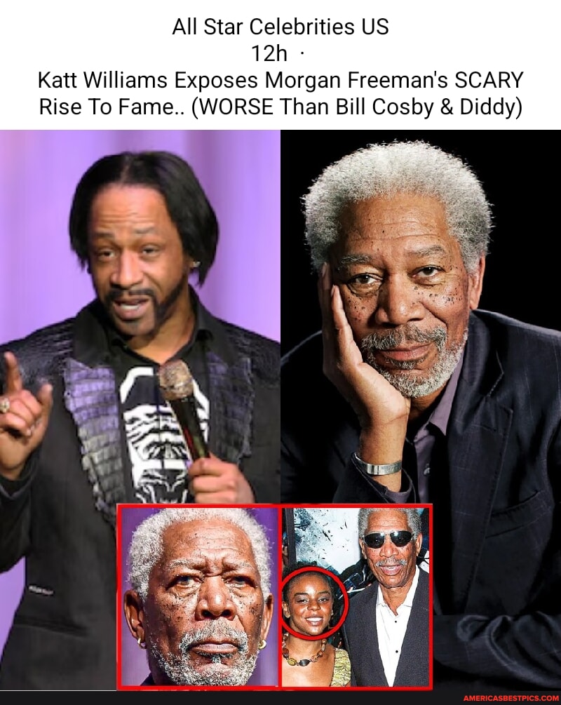 All Star Celebrities US Katt Williams Exposes Morgan Freeman's SCARY ...