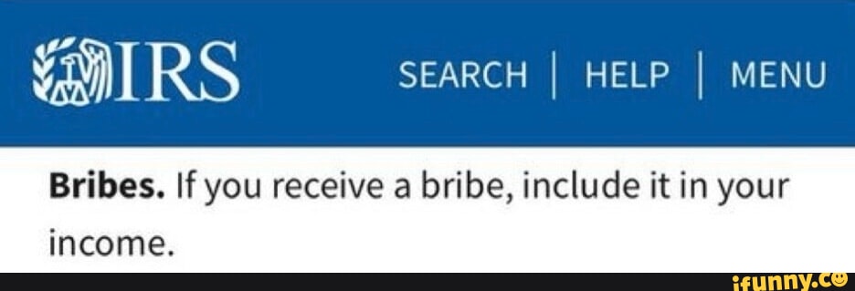 Bribe memes. Best Collection of funny Bribe pictures on iFunny