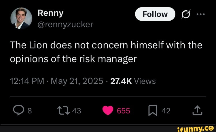 Renny The Lion does not concern himself with the opinions of the risk ...