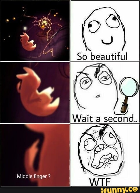 So beautiful Wait a second.., Middle finger ? - iFunny
