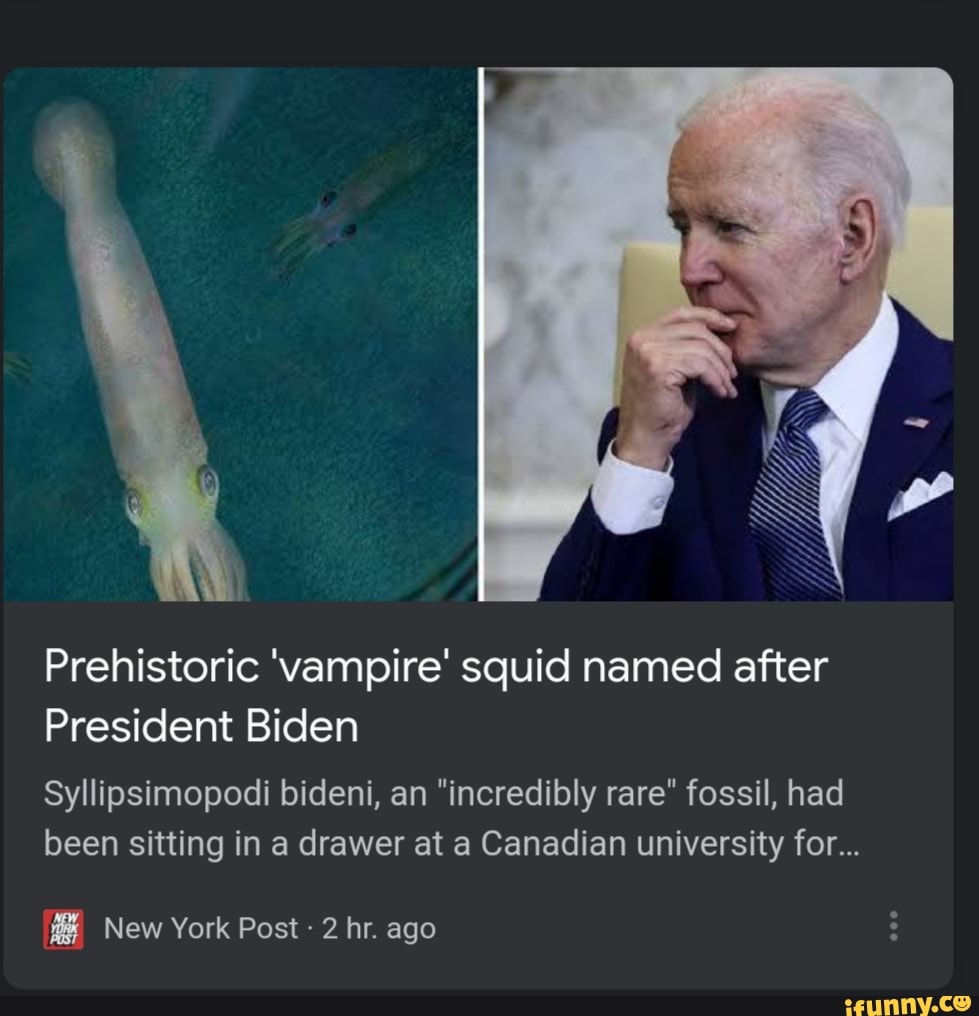 Prehistoric 'vampire' squid named after President Biden Syllipsimopodi ...