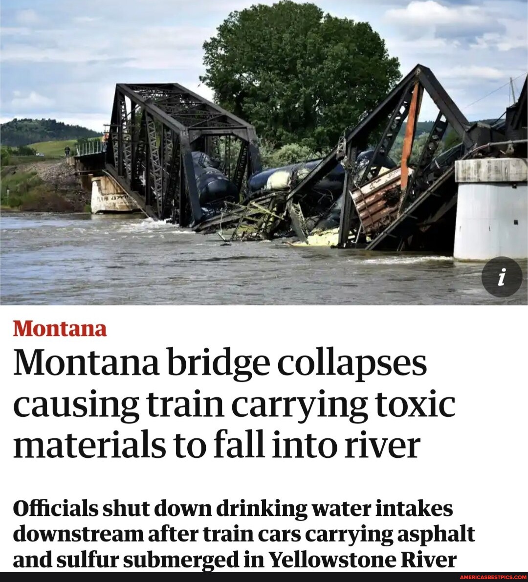 Montana Montana bridge collapses causing train carrying toxic materials ...