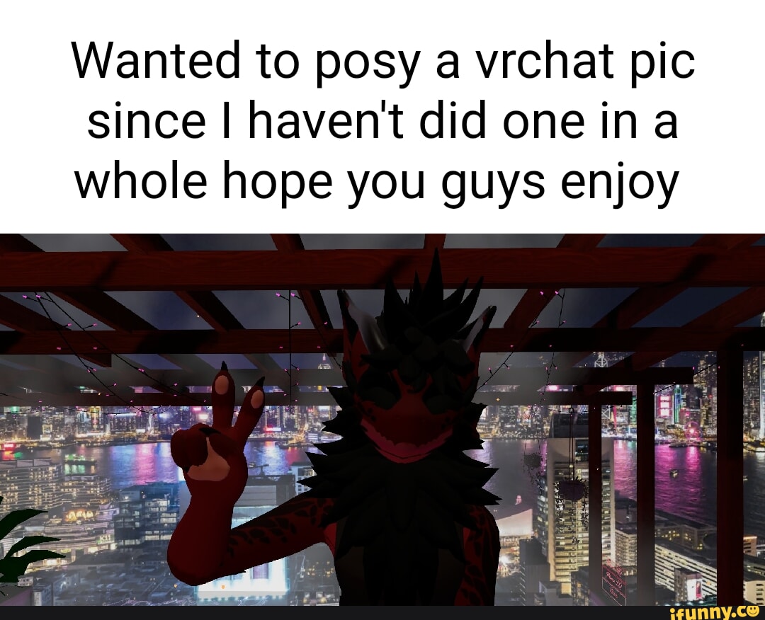Vrchat memes. Best Collection of funny Vrchat pictures on iFunny