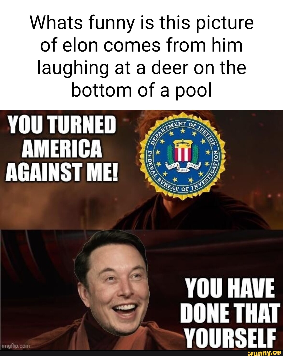 Whats funny is this picture of elon comes from him laughing at a deer ...