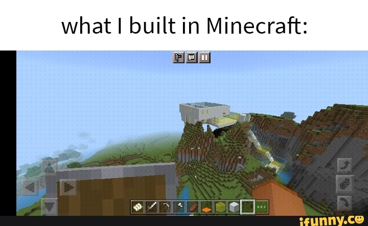 Minecraft_build memes. Best Collection of funny Minecraft_build ...