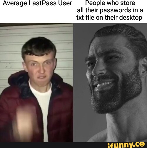 Lastpass memes. Best Collection of funny Lastpass pictures on iFunny