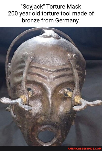 "Soyjack" Torture Mask 200 year old torture tool made of bronze from ...