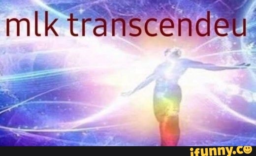 Transcendeu memes. Best Collection of funny Transcendeu pictures on ...