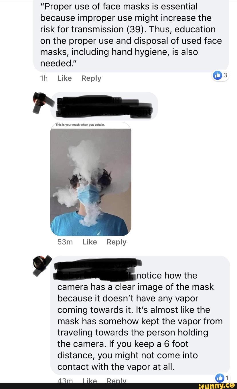 "Proper use of face masks is essential because improper use might ...