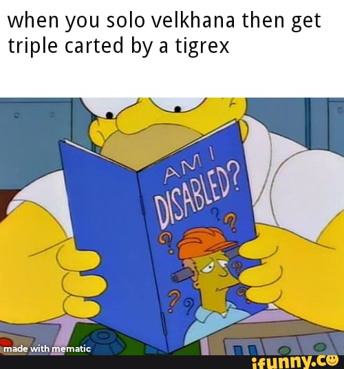 When you solo velkhana then get triple carted by a tigrex - iFunny