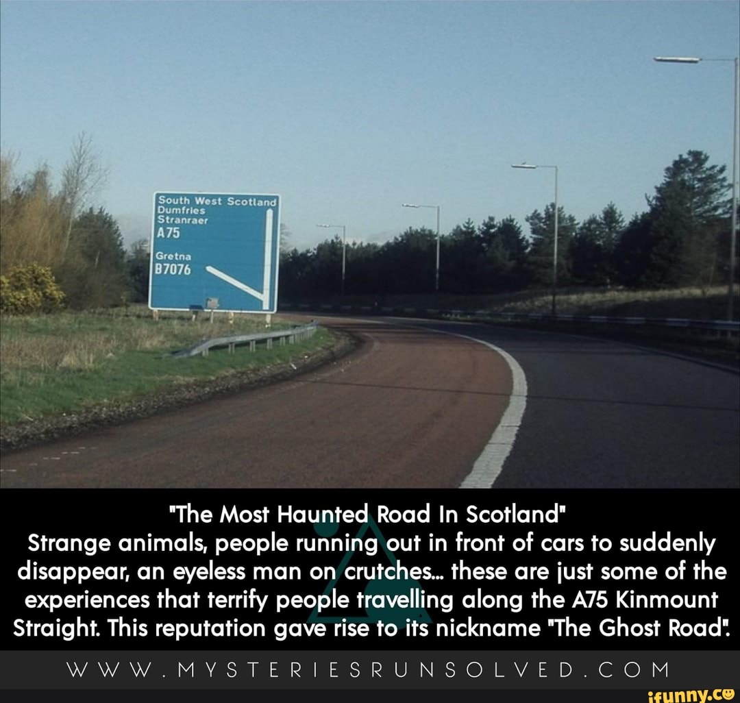 'The Most Haunted Road In Scotland' Strange animals, people running out ...