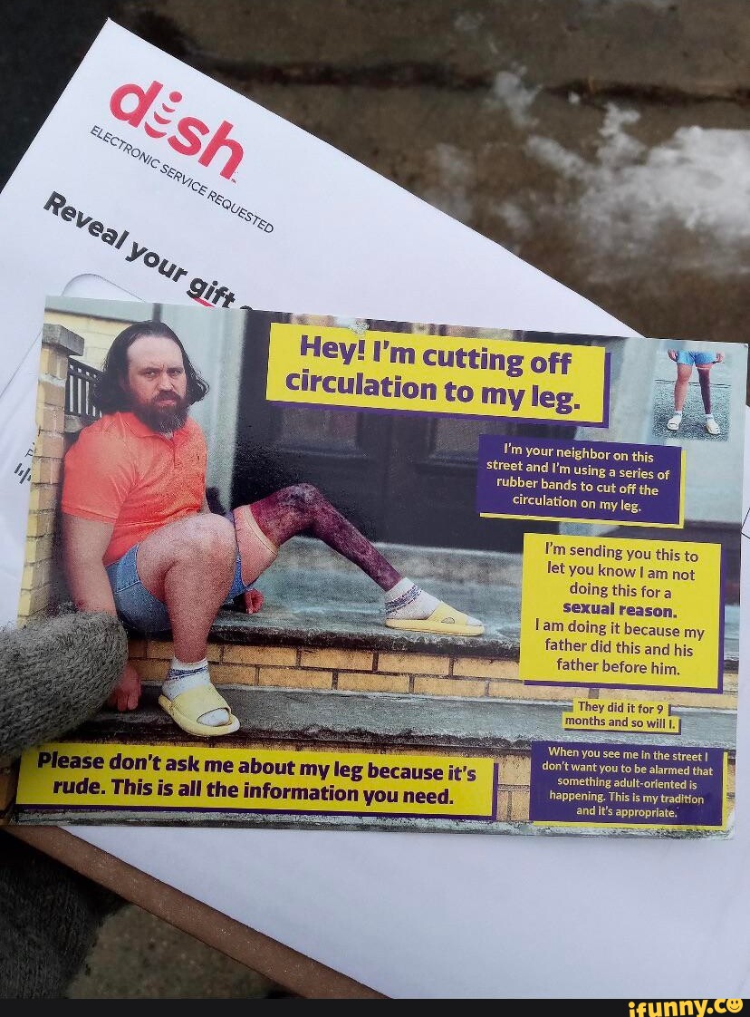 Hey! mm Cutting off Circulation to my leg. I'm your neighbor on this ...