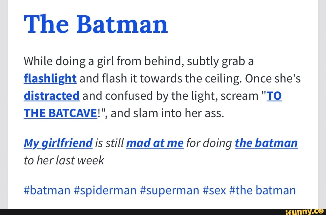 The Batman While doing a girl from behind, subtly grab a Mgª and flash ...