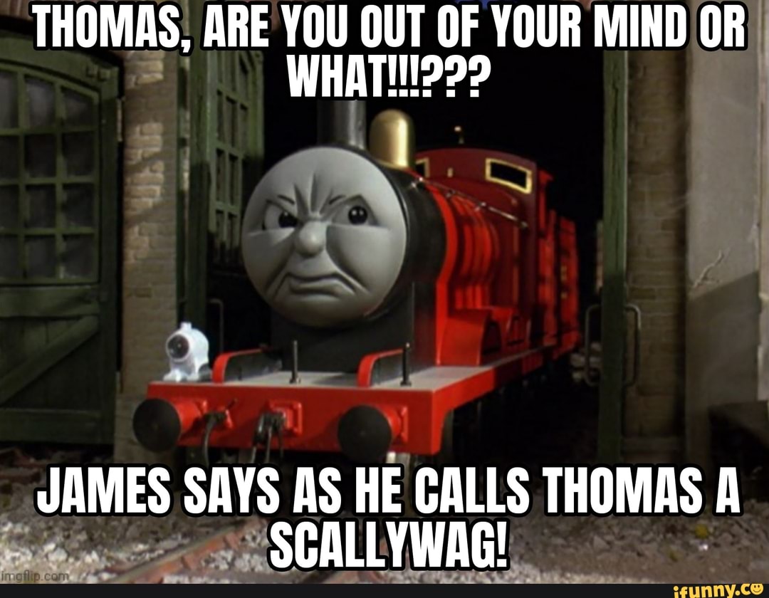 Jamestheredengine memes. Best Collection of funny Jamestheredengine ...