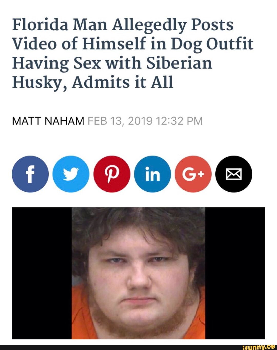 Florida Man Allegedly Posts Video of Himself in Dog Outfit Having Sex ...